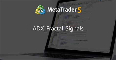 Free Download Of The Adxfractalsignals Indicator By Scriptor For