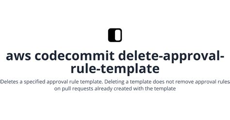 Aws Codecommit Delete Approval Rule Template Fig