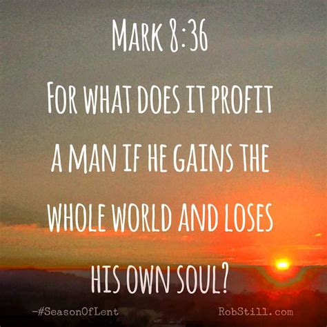 What Does It Profit A Man To Gain The World Yet Lose His Soul