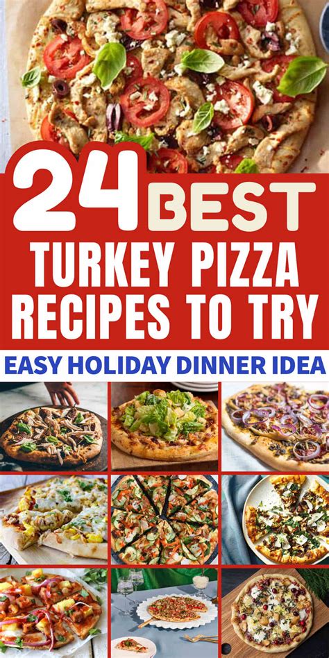 24 Turkey Pizza Recipes You Shouldnt Sleep On