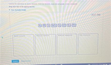 Solved Chissify The Substances As Atomic Elements Molecular