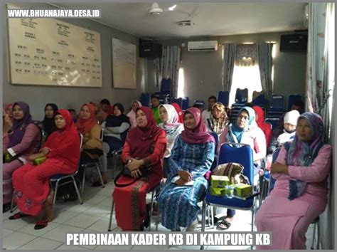 Pembinaan Kader Kb Di Kampung Kb Desa Bhuana Jaya Kab Kutai Kartanegara