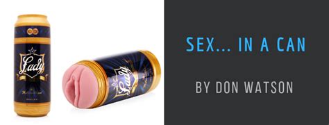 Fleshlight Sex In A Can Review