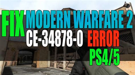 Mw2 Error Ce 34878 0 On Ps4ps5 Computersluggish