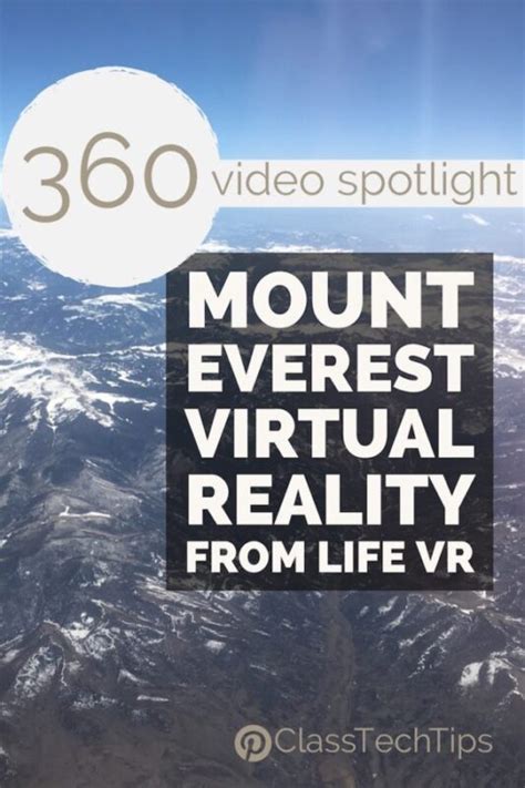 360 Video Spotlight Mount Everest Virtual Reality From LIFE VR Class