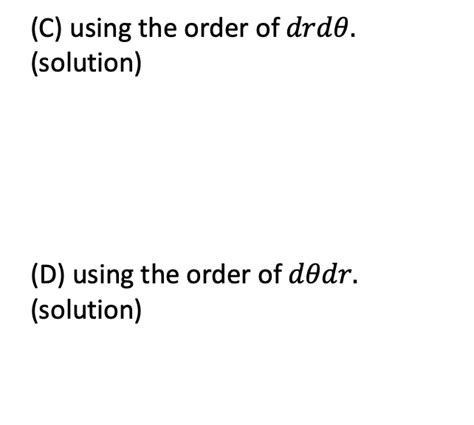Solved Set Up But Do Not Evaluate An Iterated Integral To