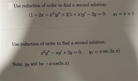 solved a ﻿use reduction of order to find a second