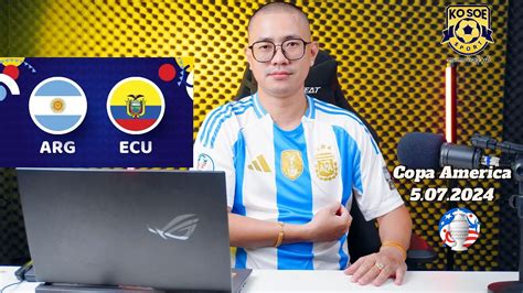 အာဂျင်တီးနား Vs အိကွေဒေါ ပွဲကြိုသုံးသပ်မူ့ပါခင်ဗျာ 👏 Youtube