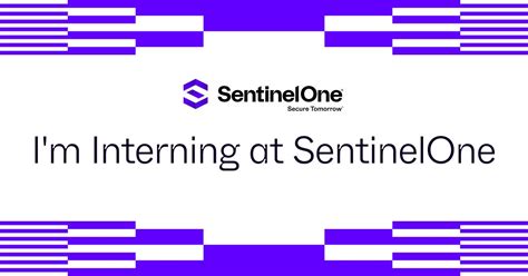 I Am Excited To Share That Ive Accepted An Internship With Sentinelone