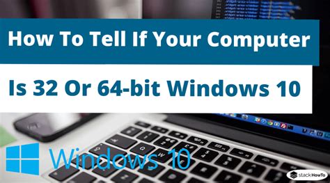 How To Tell If Your Computer Is Or Bit Windows StackHowTo