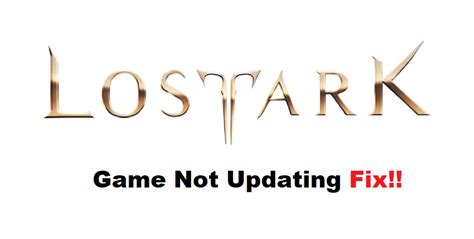 Methods To Solve Lost Ark Not Updating West Games