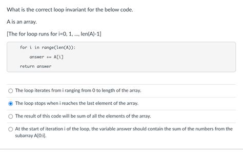 Solved What Is The Correct Loop Invariant For The Below Chegg