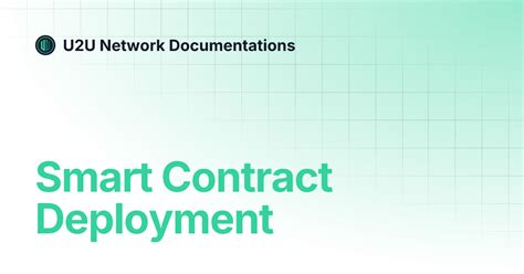 Smart Contract Deployment U2u Chain Docs