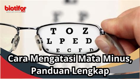 Cara Mengatasi Mata Minus Panduan Lengkap Biotifor