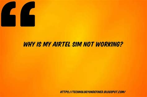 Why Is My Airtel Sim Not Working And How To Fix It In 2021