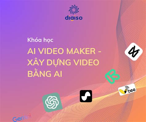 Khóa Học Ai Video Maker Xây Dựng Video Bằng Ai Tặng Tài Khoản