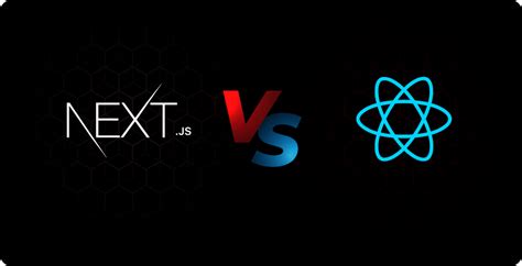 React Vs Next A Comprehensive Comparison