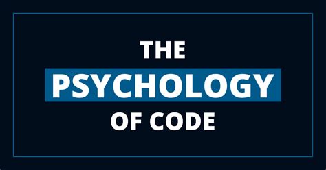 The Psychology Of Code — Decoding The Impact On Development 🧠 By