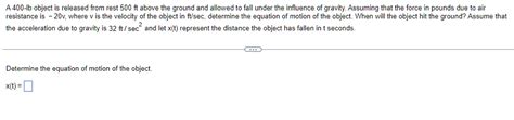 Solved A 400−lb Object Is Released From Rest 500ft Above The