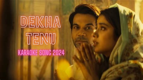 Dekha Tenu Pehli Pehli Baar Ve Karaoke Song 2024 Dekhha Tenu Mr