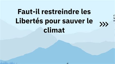 Faut il restreindre les libertés pour améliorer le climat by Alice