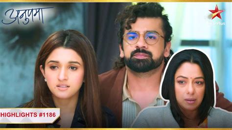 Anupama Bani Paritosh Ke Liye Bojh Ep 1186 Highlights Anupama