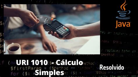 Cálculo Simples Uri 1010 Exercício Resolvido Em Java Beecrowd