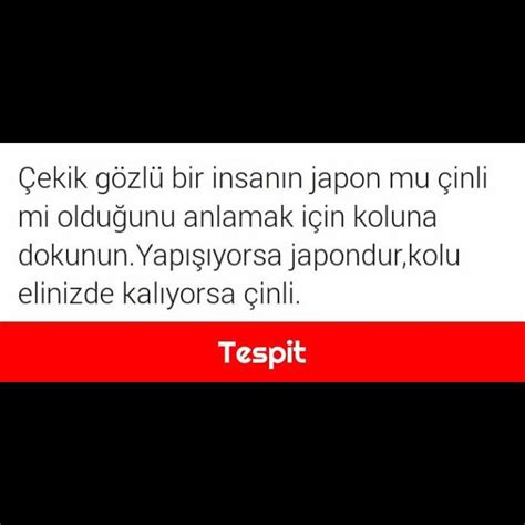 Çekik gözlü bir insanin japon mu çinli mi olduğunu anlamak için koluna