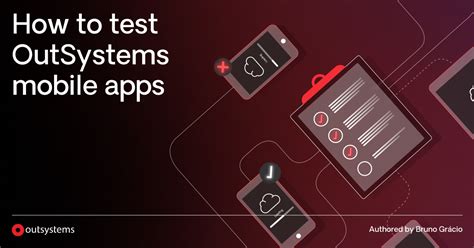 How To Test Outsystems Mobile Apps