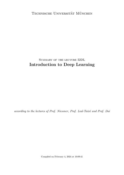 I2DL Communal Lecture Notes Technische Universität München Summary of