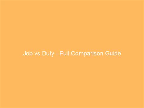 Job Vs Duty Full Comparison Guide City Libraries