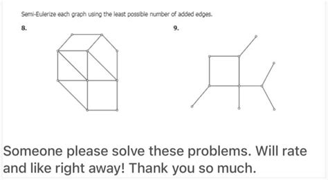 solved semi eulerize each graph using the least possible