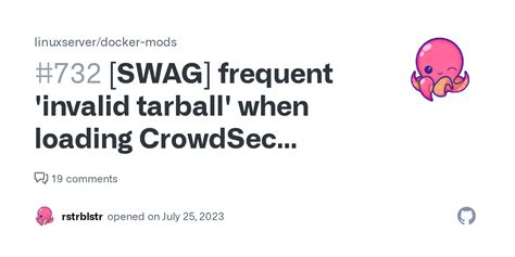 Swag Frequent Invalid Tarball When Loading Crowdsec Bouncer · Issue 732 · Linuxserver