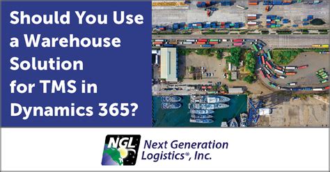 Should You Use A Warehouse Solution For Tms In Dynamics 365 Erp