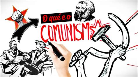 O Que é Comunismo Características Surgimento Ideologia Manifesto