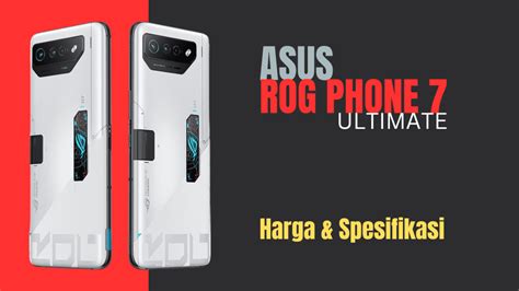 Harga Dan Spesifikasi Asus Rog Phone 7 Ultimate Indonesia
