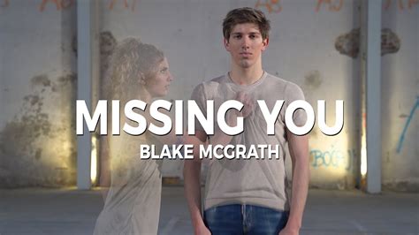 BLAKE MCGRATH Missing You Dance Choreography By Tian Cehic And Lara