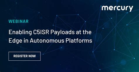 Enabling C5isr Payloads At The Edge In Autonomous Platforms Mercury