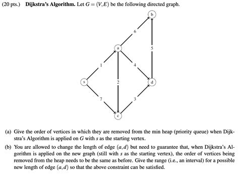 Solved 20 Pts Dijkstra S Algorithm Let G V E Be The Chegg