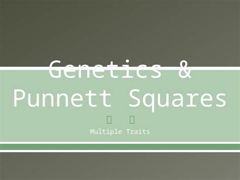 pptx multiple traits to determine inheritance patterns trace lineage