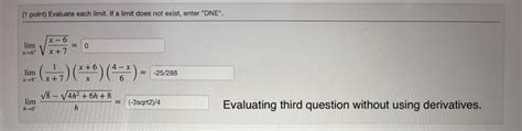 Solved 1 Point Evaluate Each Limit If A Limit Does Not