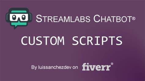 Make A Custom Streamlabs Chatbot Script By Luissanchezdev Fiverr