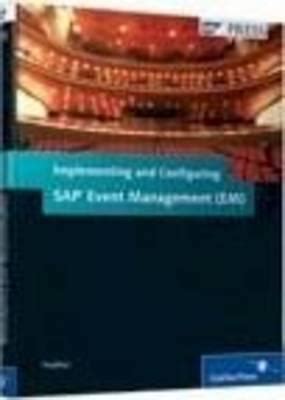 Implementing And Configuring SAP Event Management By Sandeep Pradhan