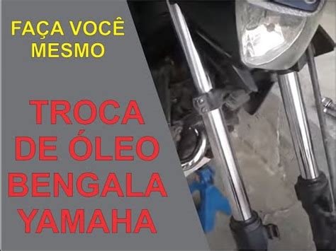 TROCA ÓLEO DAS BENGALAS XTZ 250X LANDER E TENERE YouTube