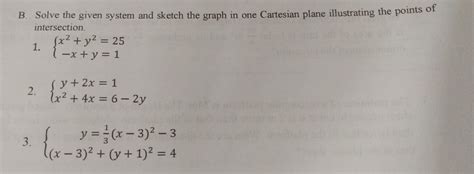 solved b solve the given system and sketch the graph in one cartesian