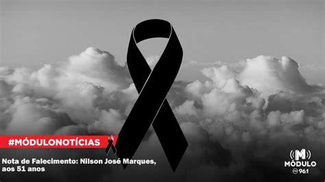 Nota de Falecimento Nilson José Marques aos anos Módulo FM