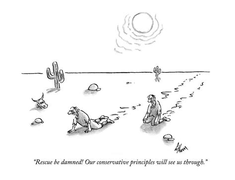 Rescue Be Damned Our Conservative Principles Drawing By Frank Cotham