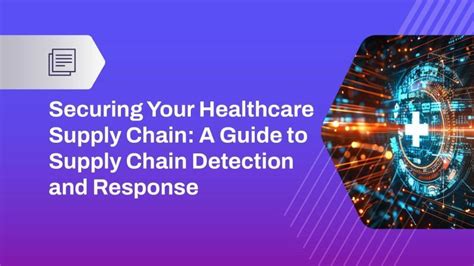 How To Protect Healthcare Organizations From Cyber Threats In The Supply Chain Cyberknight