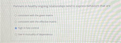 Solved Partners In Healthy Ongoing Relationships Tend To