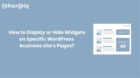 How to Display or Hide Widgets WordPress business site's Pages?